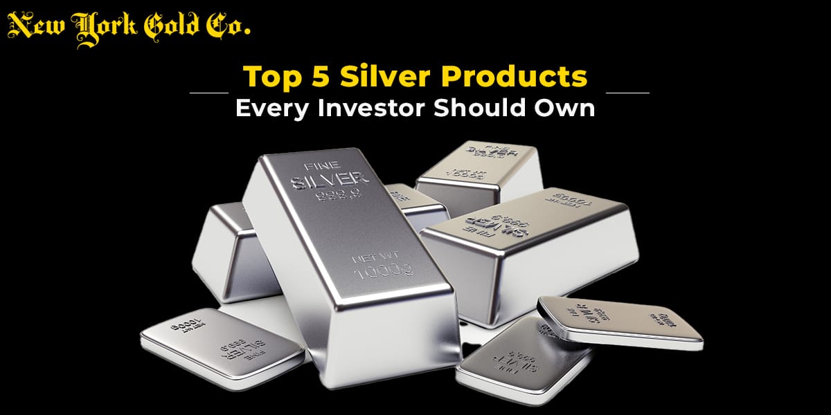 5 Must-Have Silver Products for Every Investor: In-Depth Guide