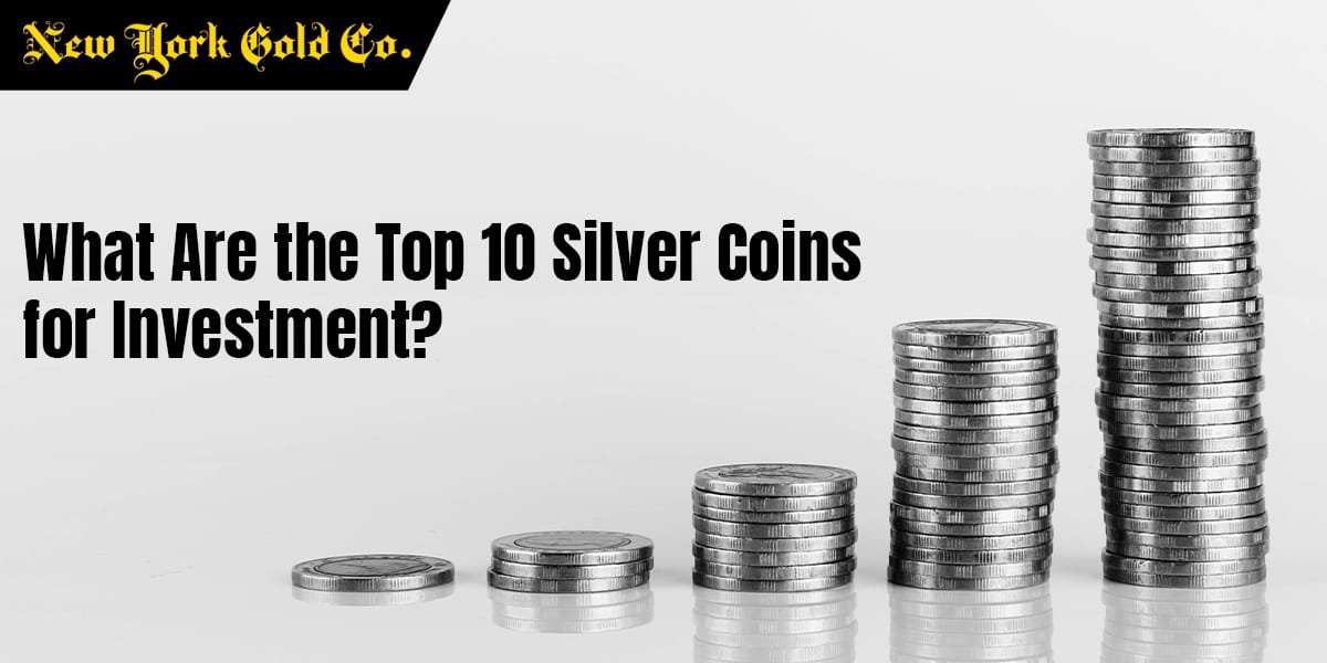 What Are the Top 10 Silver Coins for Investment - In 2024